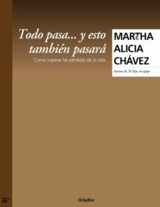 Todo Pasa Y Esto También Pasará, en PDF, ePub y Audiolibro, Resumen Gratis