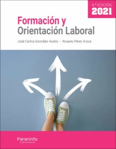 Formacion Y Orientacion Laboral 8ª Edicion 2021 de Jose Carlos Gonzalez Acedo, en PDF, ePub y ...