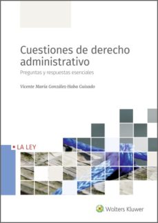 Cuestiones De Derecho Administrativo. Preguntas Y Respuestas Esenciales, en PDF, ePub y ...