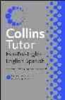 Collins Tutor Español-Ingles/English-Spanish (Ed. Bilingüe) (Incl Uye ...