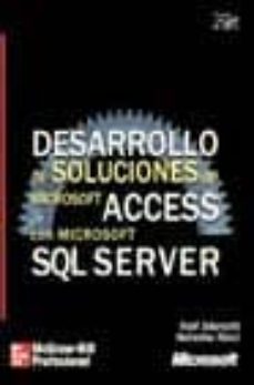 Desarrollo De Soluciones De Microsoft Access Con Microsoft Sql Se Rver (Incluye Cd) de Ralf ...