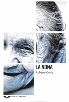 La Nona de Roberto Cossa, en PDF, ePub y Audiolibro, Resumen Gratis